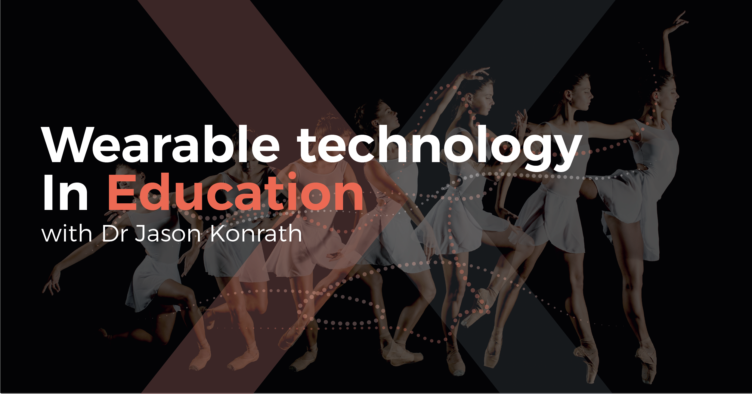 Wearable Technology in Education